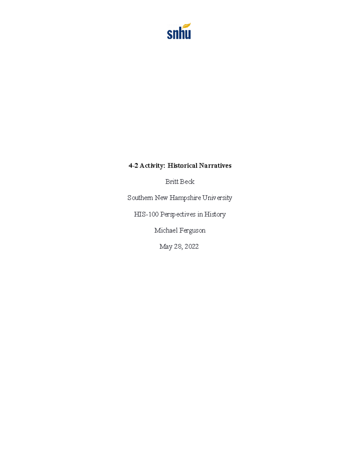 HIS 100 4-2 Narratives - 4-2 Activity: Historical Narratives Britt Beck ...