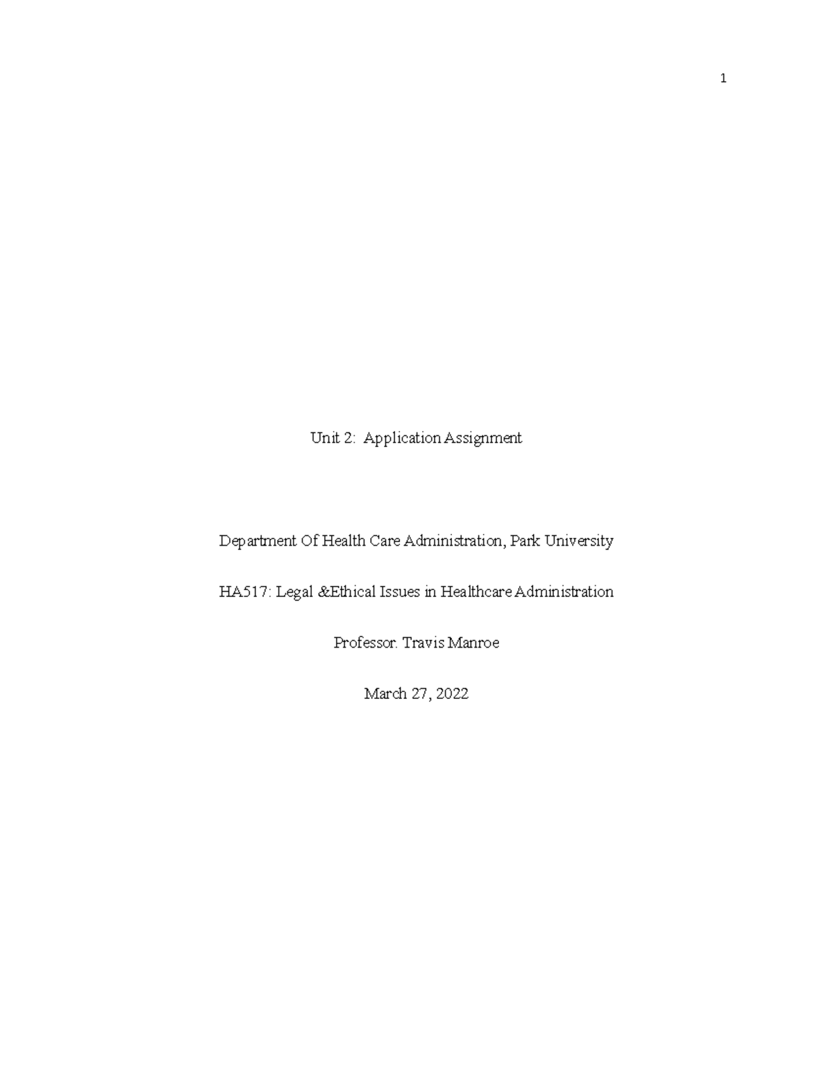 Unit 2 Application assignments - Unit 2: Application Assignment Department Of Health Care - Studocu