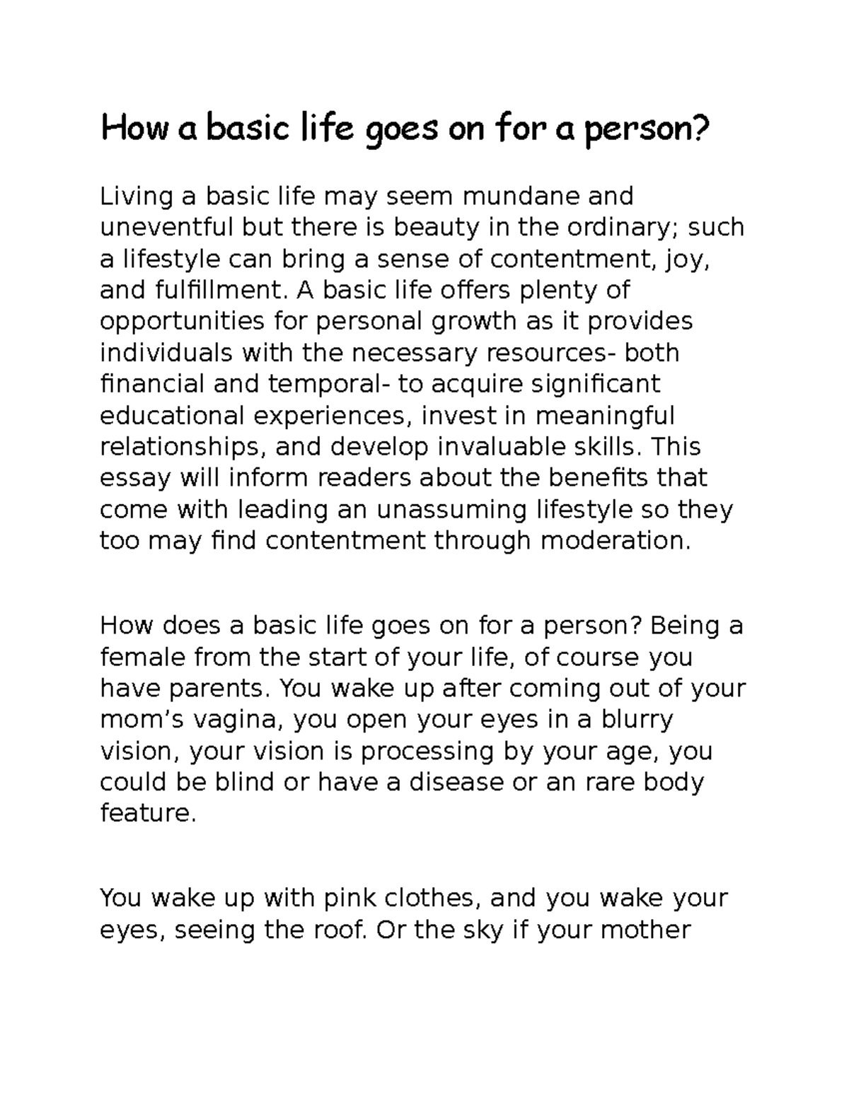 How a basic life goes on for a person - A basic life offers plenty of ...