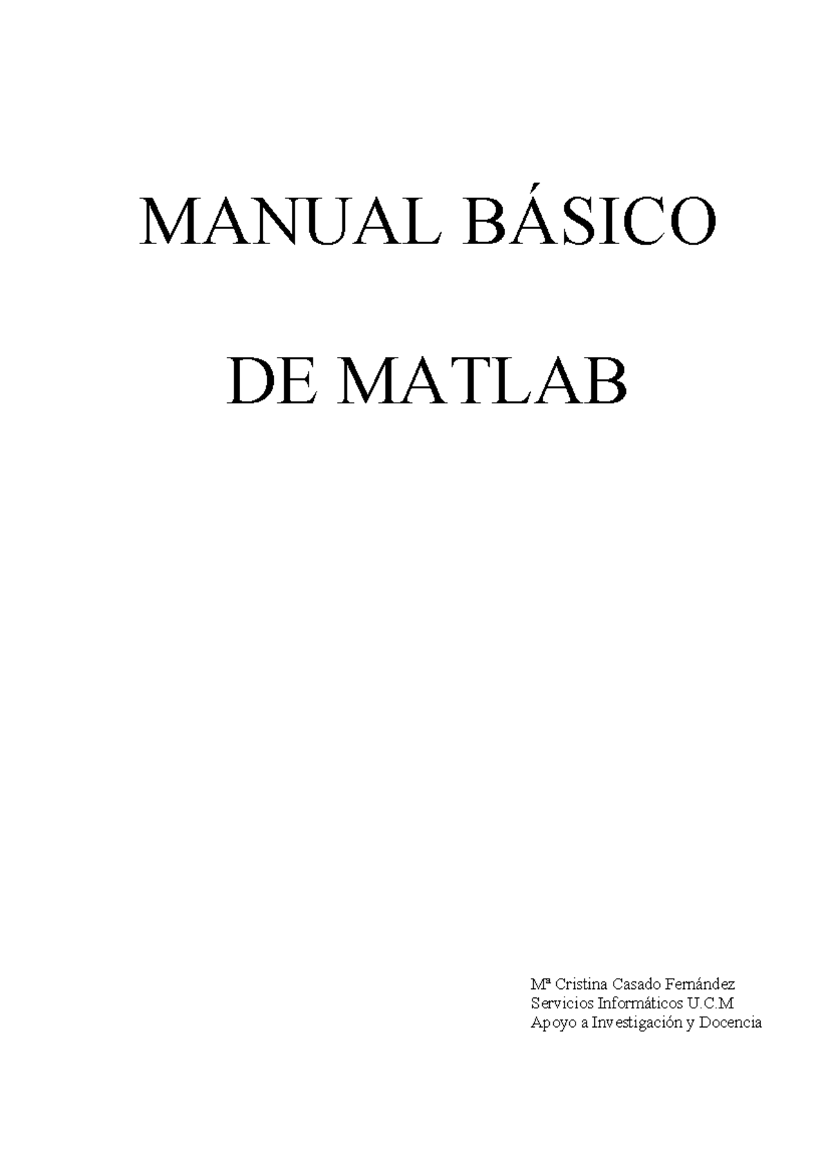 0.1 GUÍA Básica DE Matlab - MANUAL BÁSICO DE MATLAB Mª Cristina Casado Fernández Servicios - Studocu