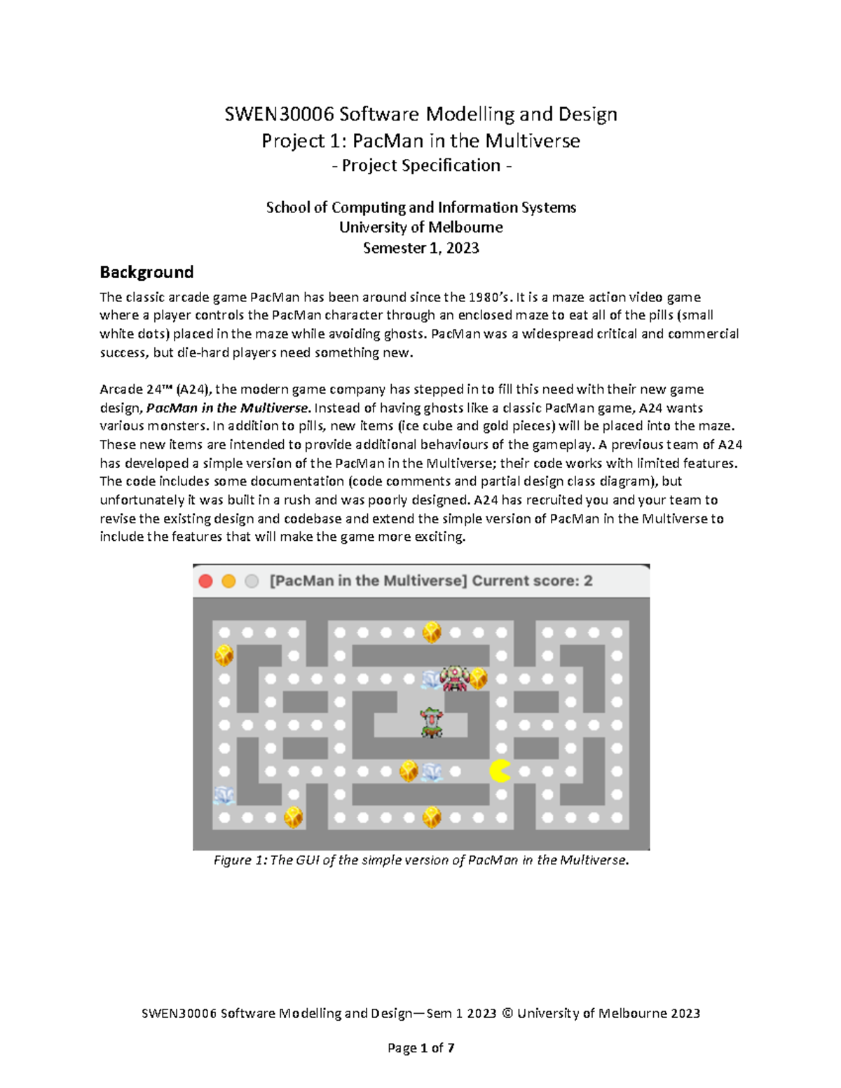 SWEN30006+23S1+Project+1+spec - SWEN30006 Software Modelling and Design—Sem 1 2023 © University ...