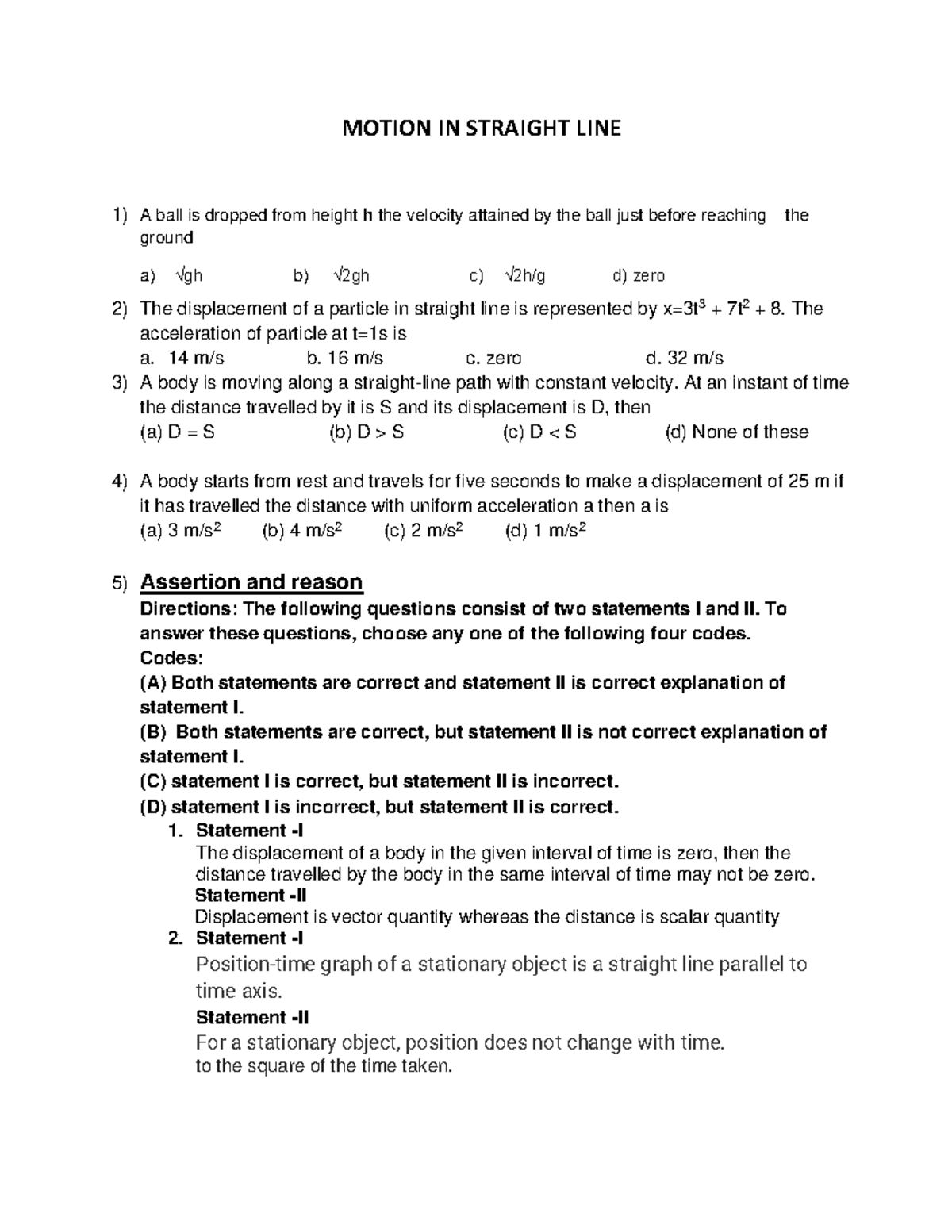 Motion IN Straight LINE - MOTION IN STRAIGHT LINE 1) A ball is dropped ...