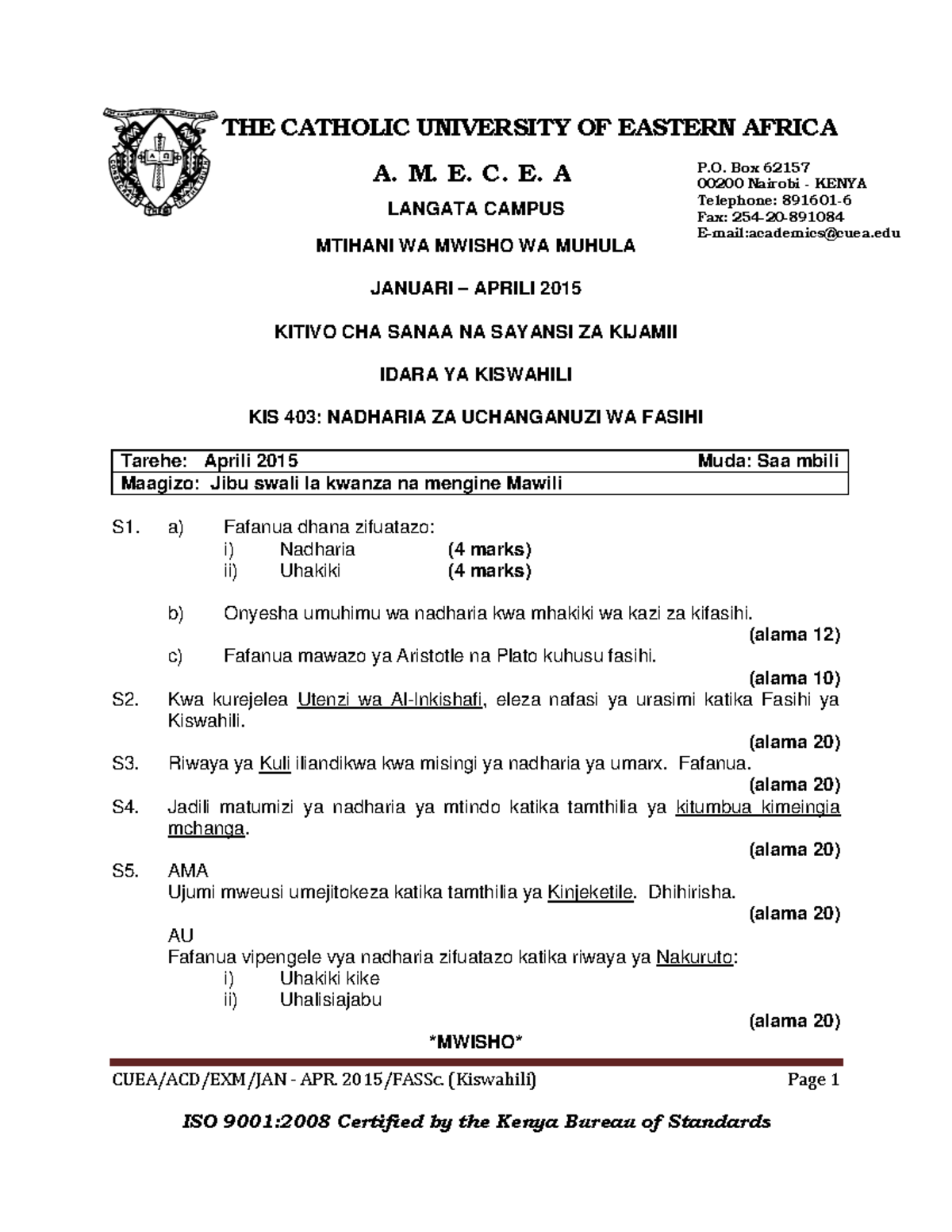 KIS 403 R L - Kiswahili - CUEA/ACD/EXM/JAN - APR. 2015/FASSc. (Kiswahili) Page 1 ISO 9001:2008 ...