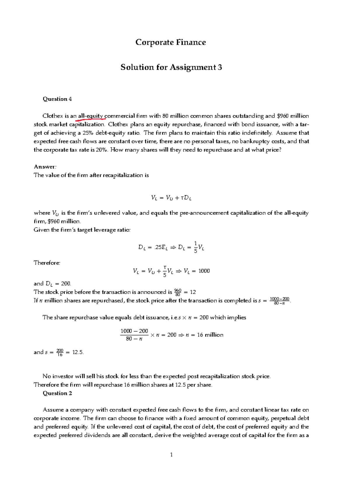 Assignment 3-sol - exercices - Corporate Finance Solution for Assignment 3 Question 4 Clothex is ...
