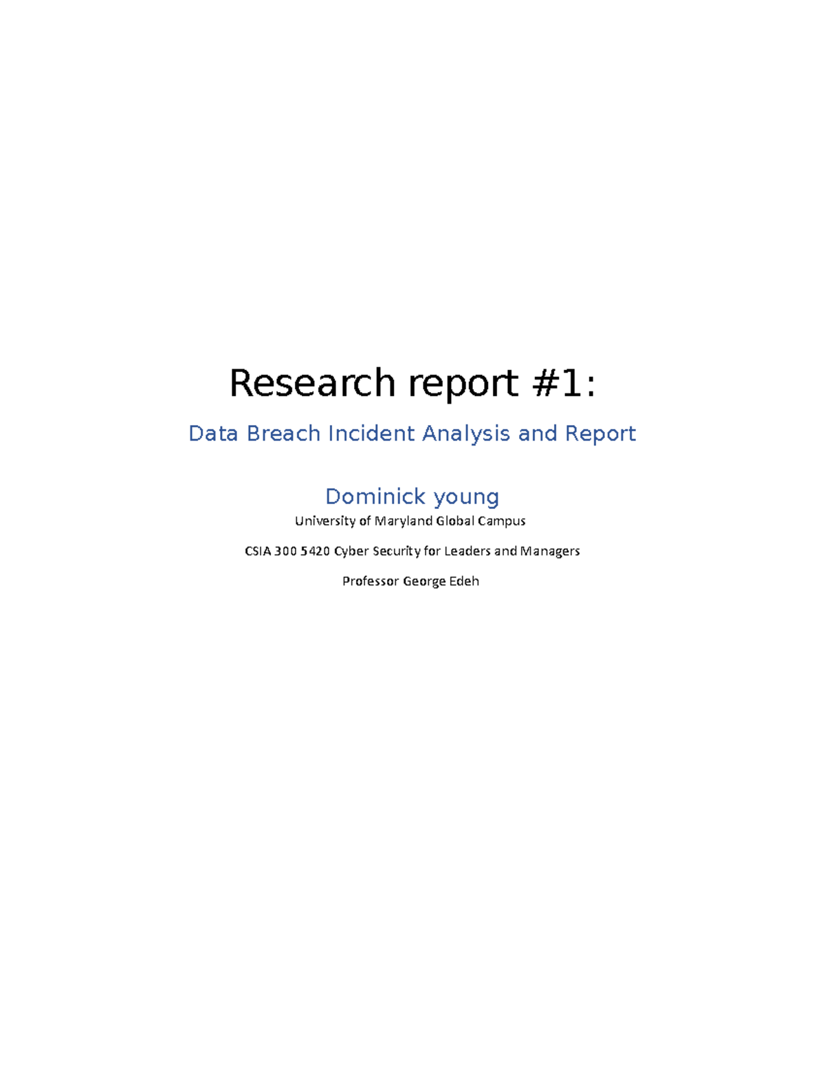 Csia 300 project - wwww - Research report #1: Data Breach Incident ...