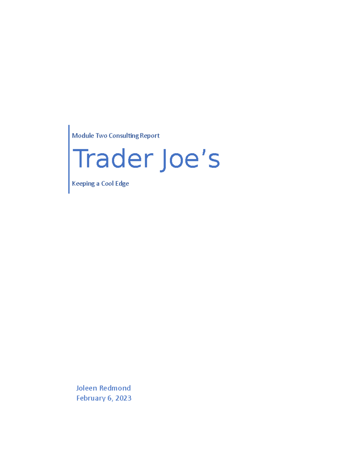 06022023 MBA 500 Trader Joes Module Two Consulting Report - Module Two Consulting Report Trader ...