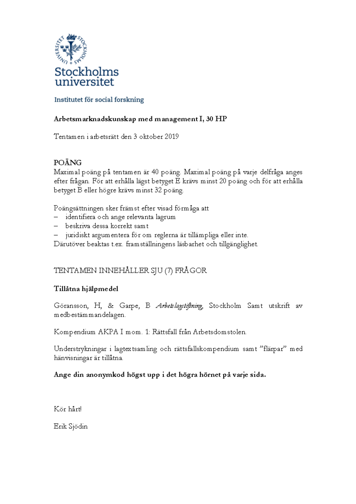 Tentamen 3 oktober 2019 - Arbetsmarknadskunskap med management I, 30 HP ...