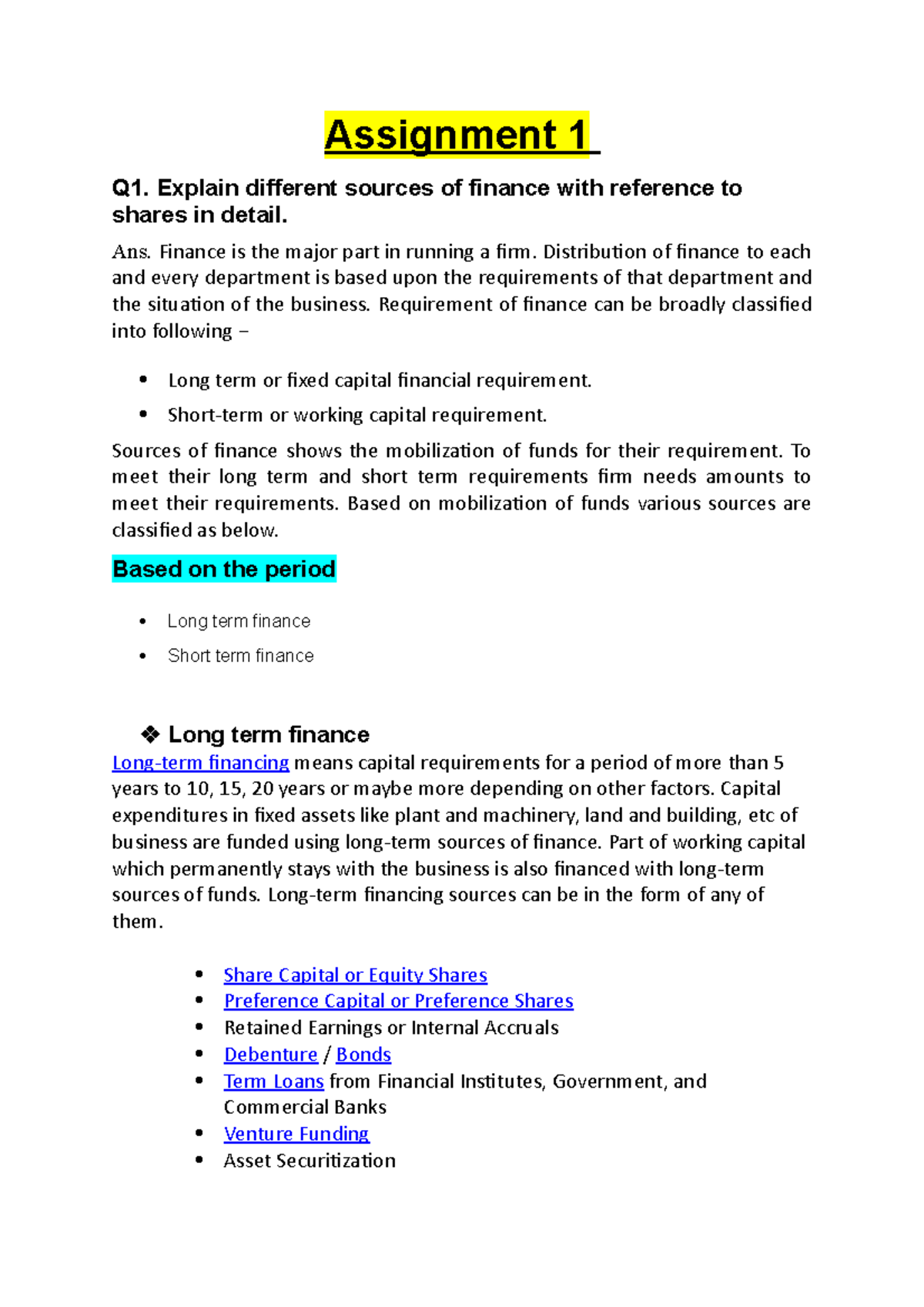 Fm Assign 1 - Assignment 1 Q1. Explain different sources of finance with reference to shares in ...