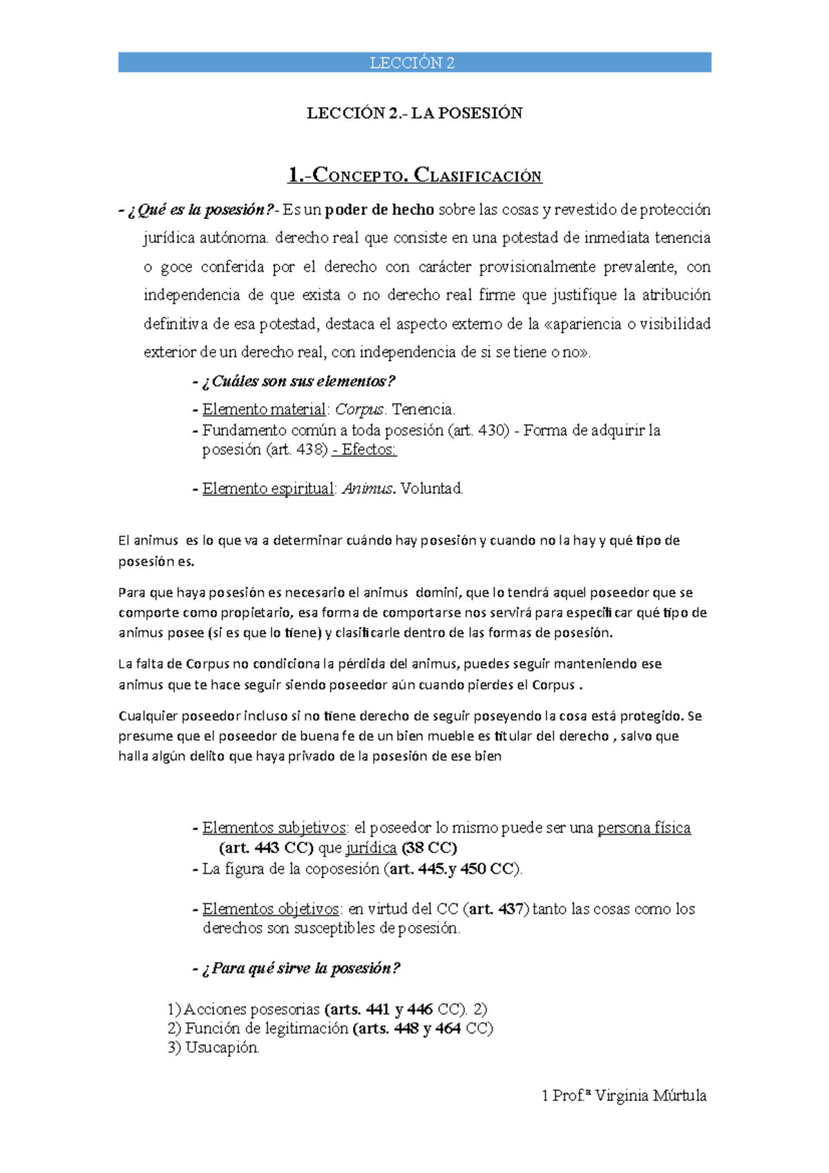 Tema 2 - ...... - 2 LA es la Es un poder de hecho sobre las cosas y ...