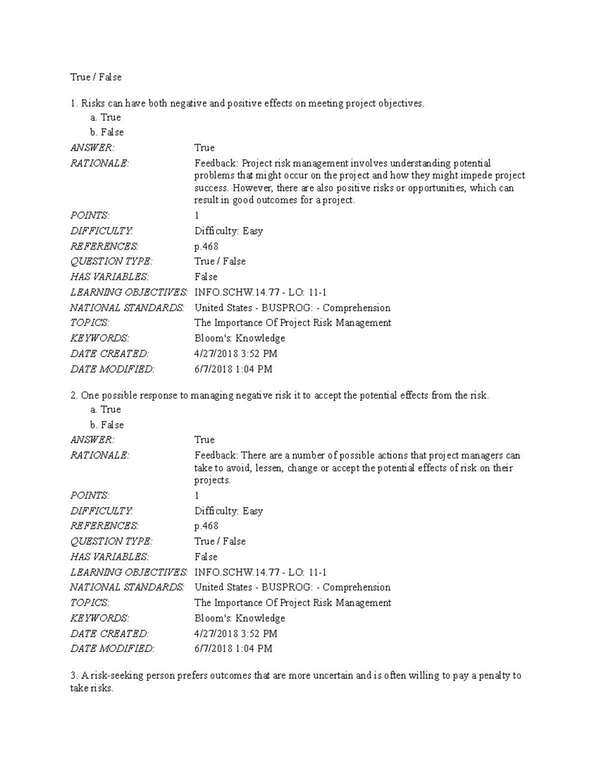 Chapter 11 Project Risk Management TF - True / False Risks can have ...