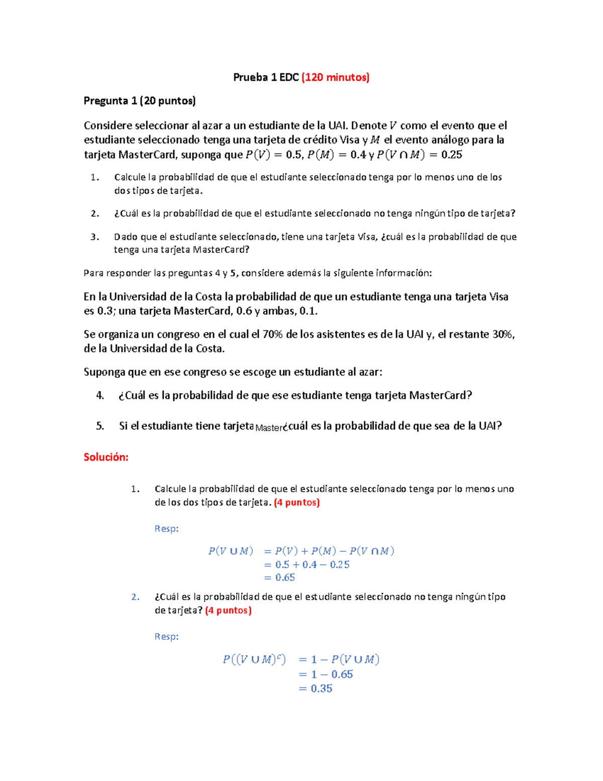 Pauta Prueba 1 EDS 2022-2 - Prueba 1 EDC (120 minutos) Pregunta 1 (20 puntos) Considere ...