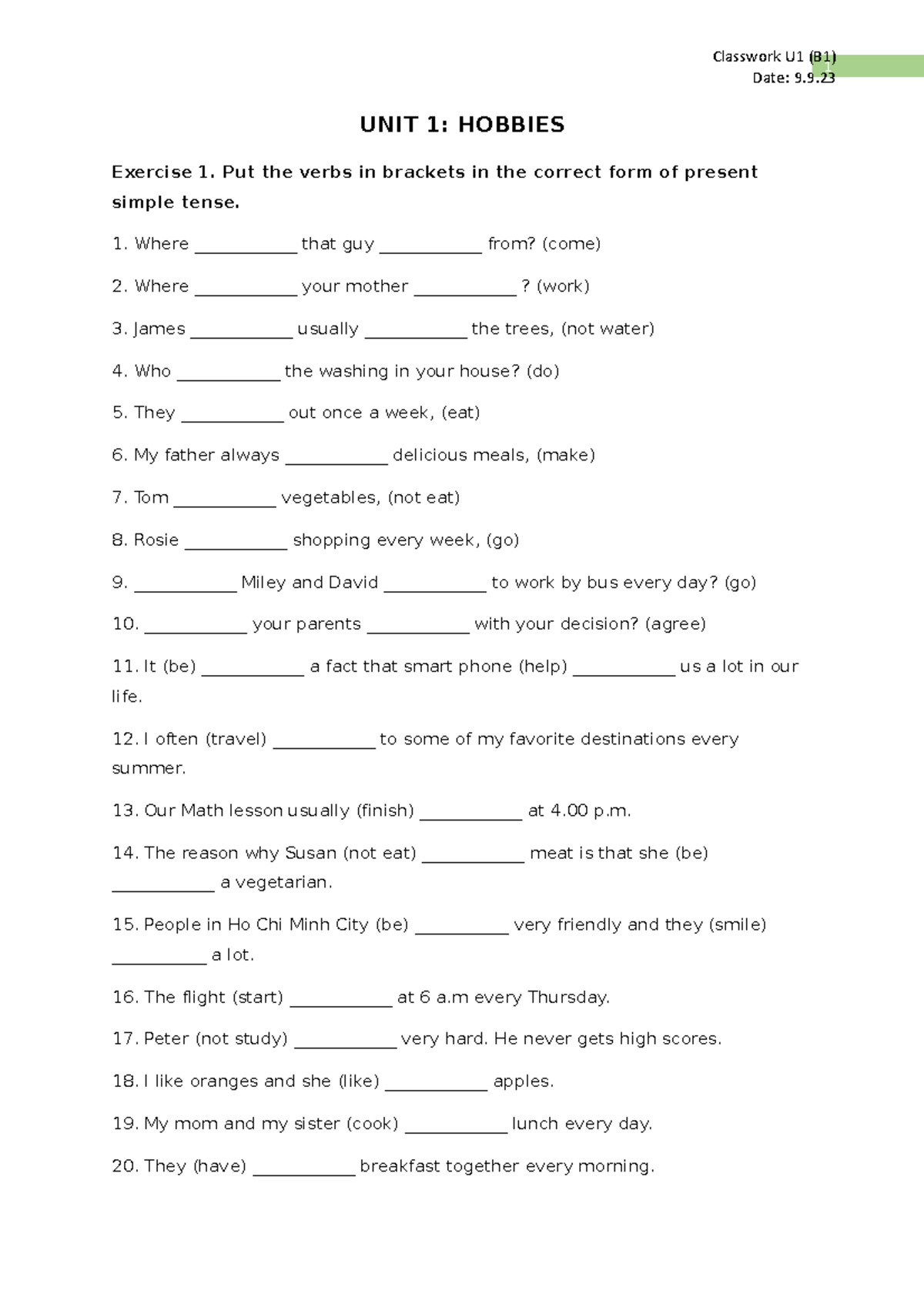 UNIT 1 (B1) Classwork - hay - UNIT 1: HOBBIES Exercise 1. Put the verbs in brackets in the ...