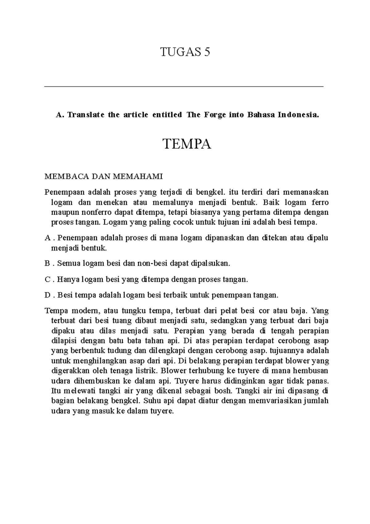 Tugas 5 Bahasa Inggris - TUGAS 5 A. Translate the article entitled The Forge into Bahasa ...