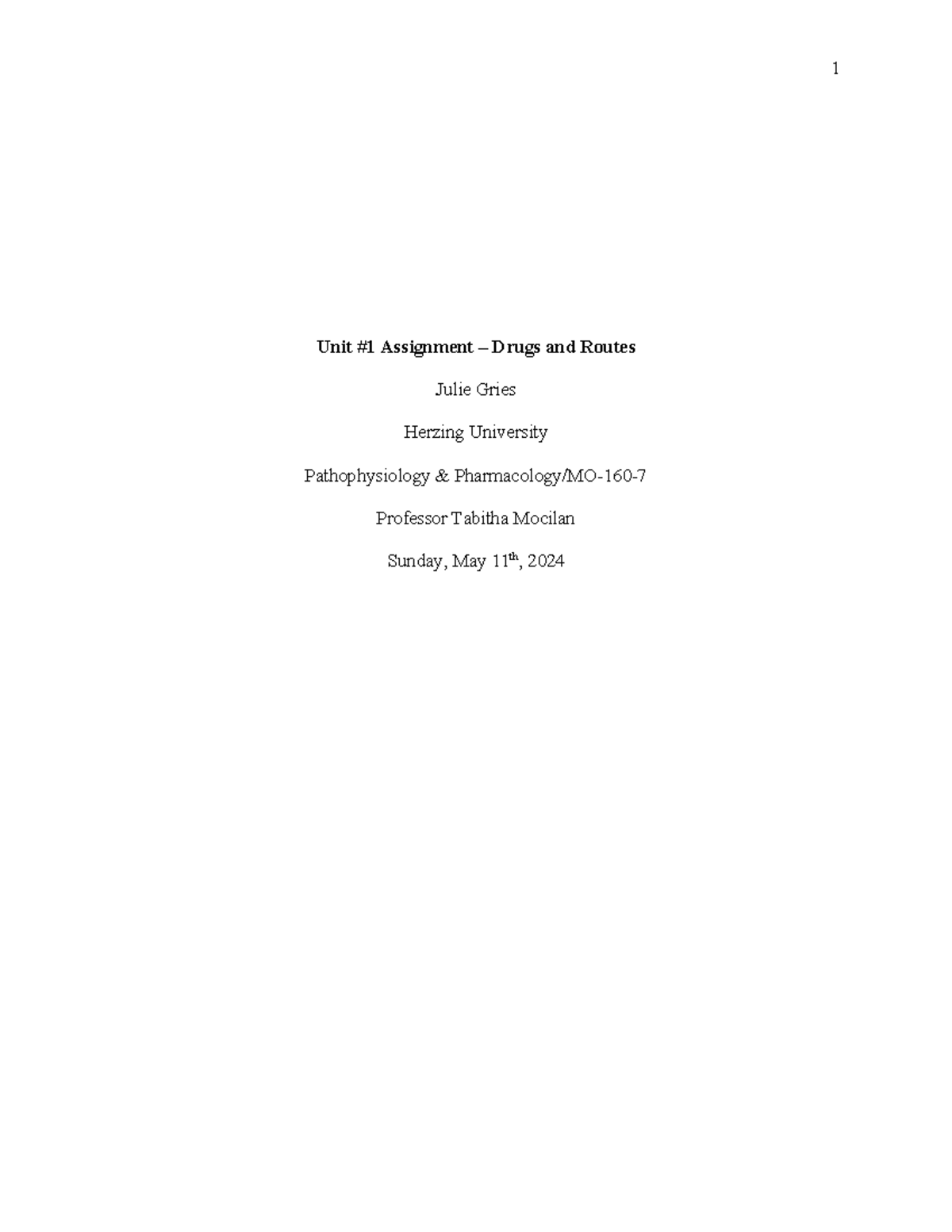 Unit #1 Assignment Drugs and Routes - 1 Unit #1 Assignment – Drugs and ...