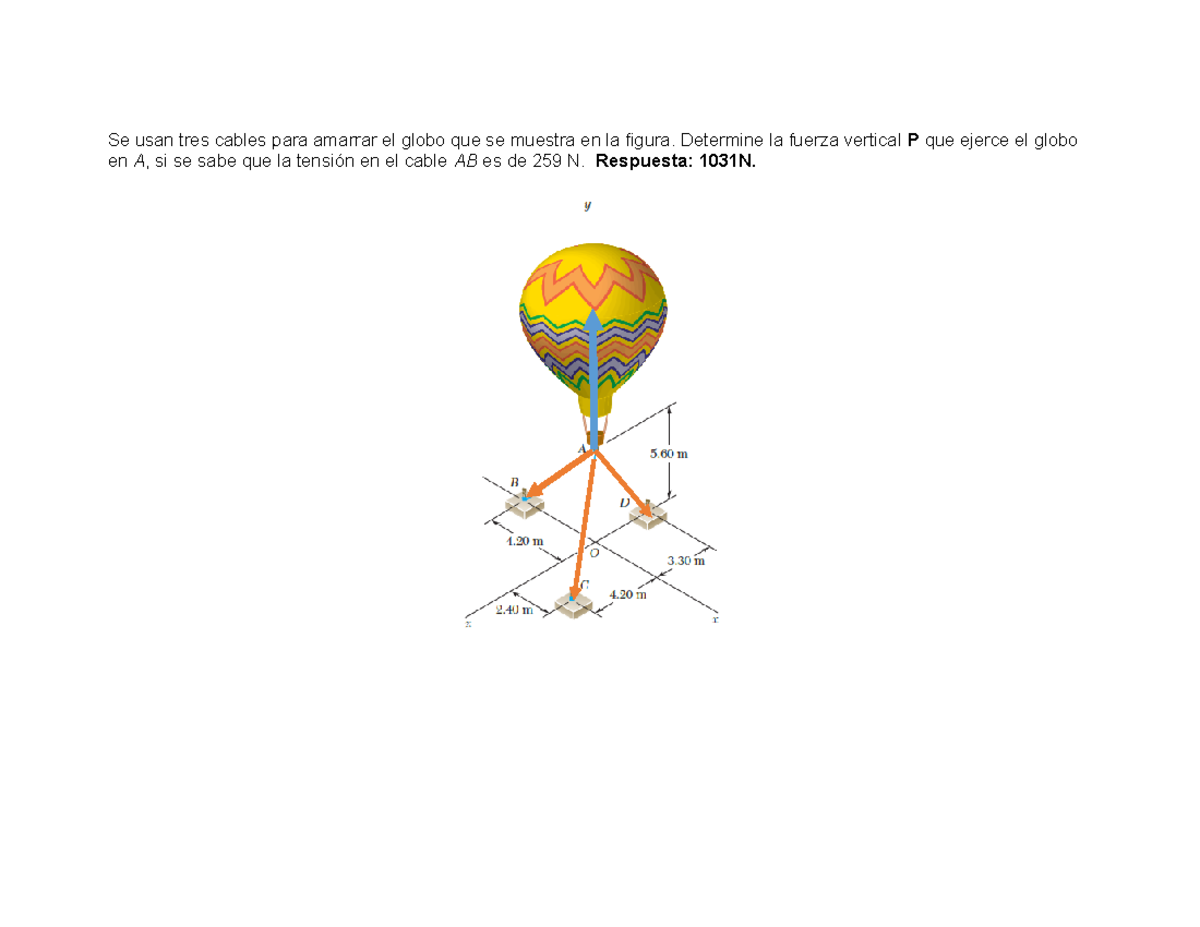 3cv12 Se Usan Tres Cables Para Amarrar El Globo Que Se Muestra En La