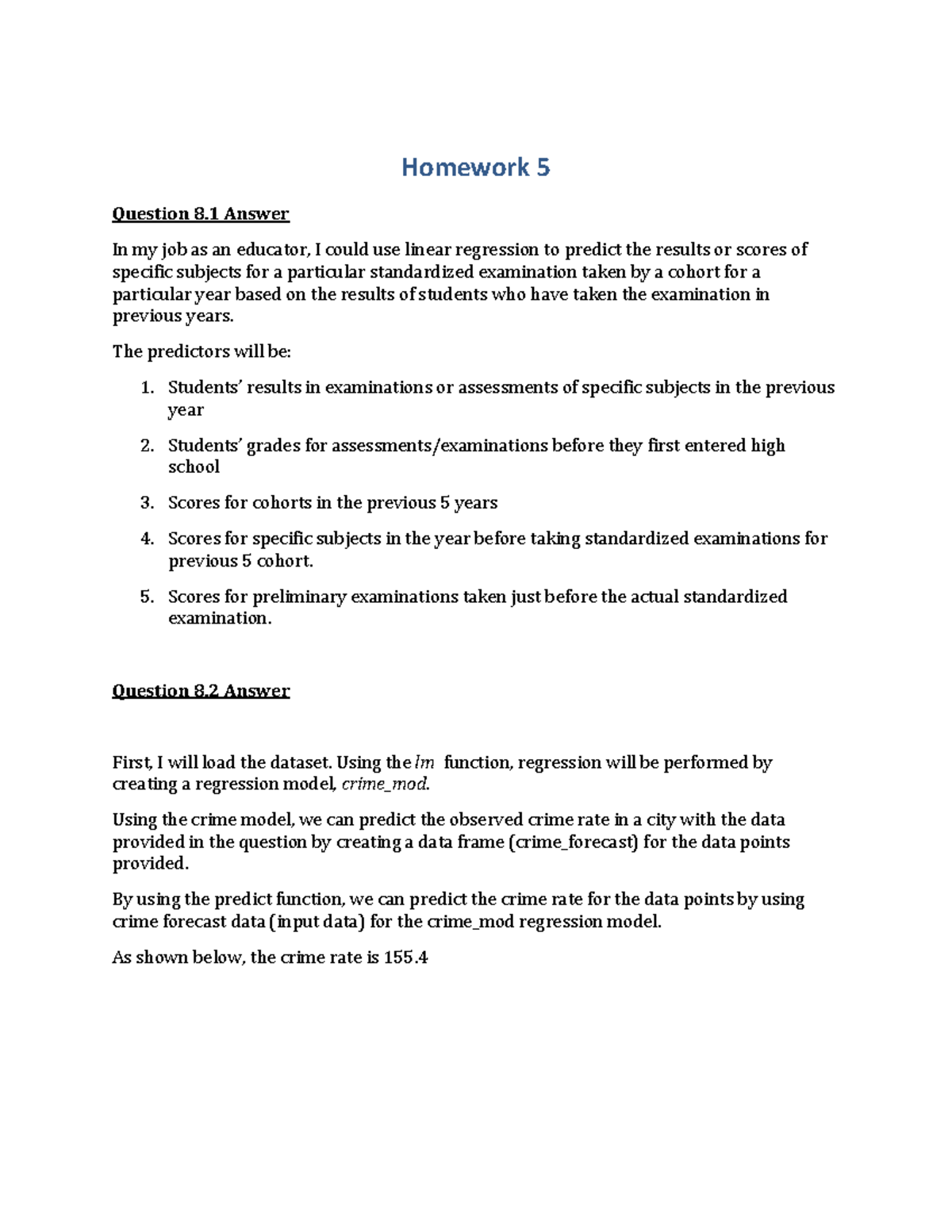 Homework-5 - refer to title - Homework 5 Question 8 Answer In my job as ...