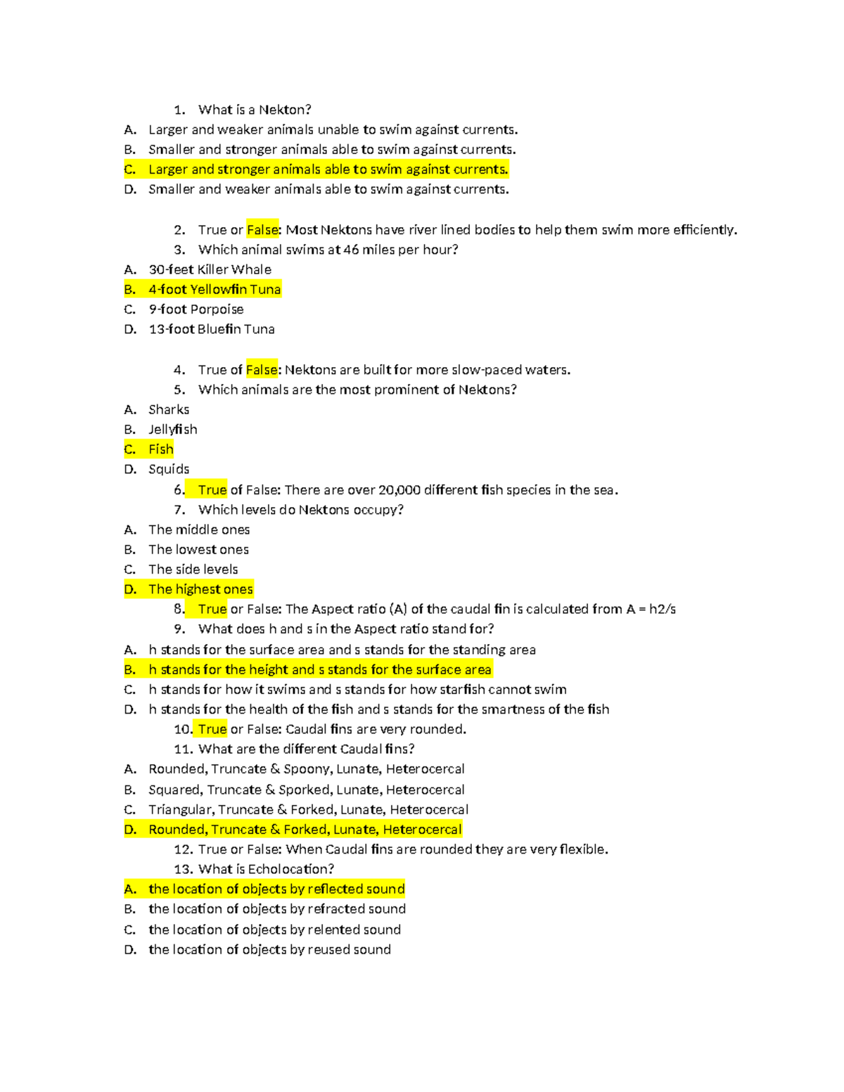 25 MCQ's (Roch) - This is just a quick hw assignment for Marine. - What is a Nekton? A. Larger ...