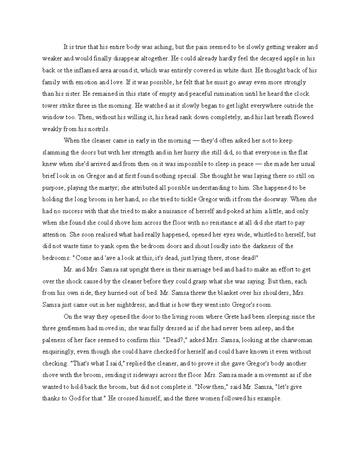 IB Oral Passages - It is true that his entire body was aching, but the ...