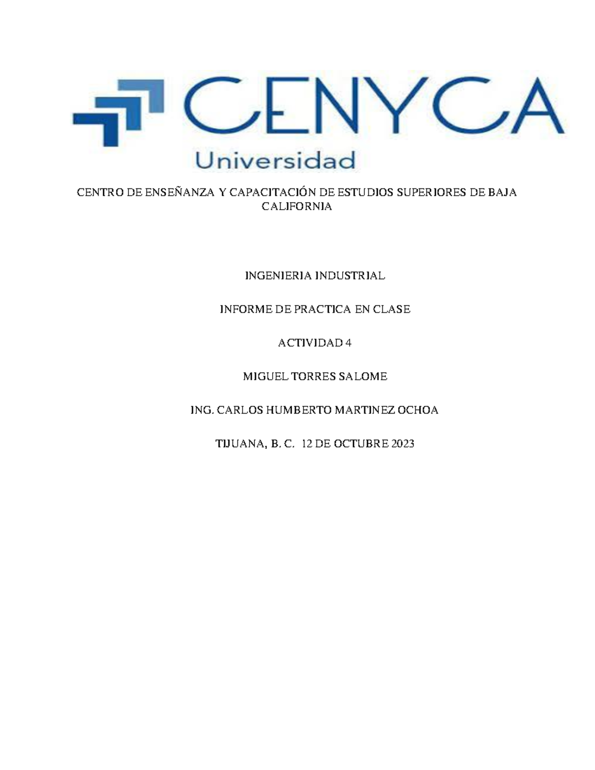 Centro DE Enseñanza Y Capacitación DE Estudios Superiores DE 1 - CENTRO ...