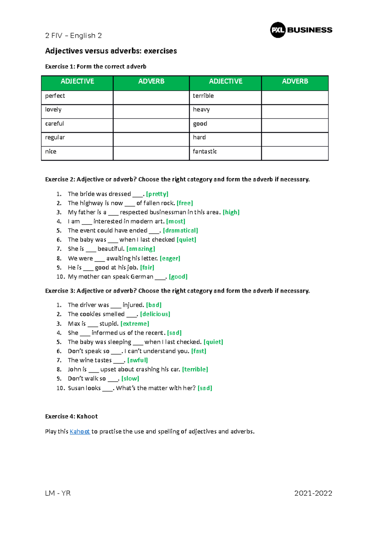 Adjectives Adverbs Exercises ST - 2 FIV – English 2 Adjectives versus ...