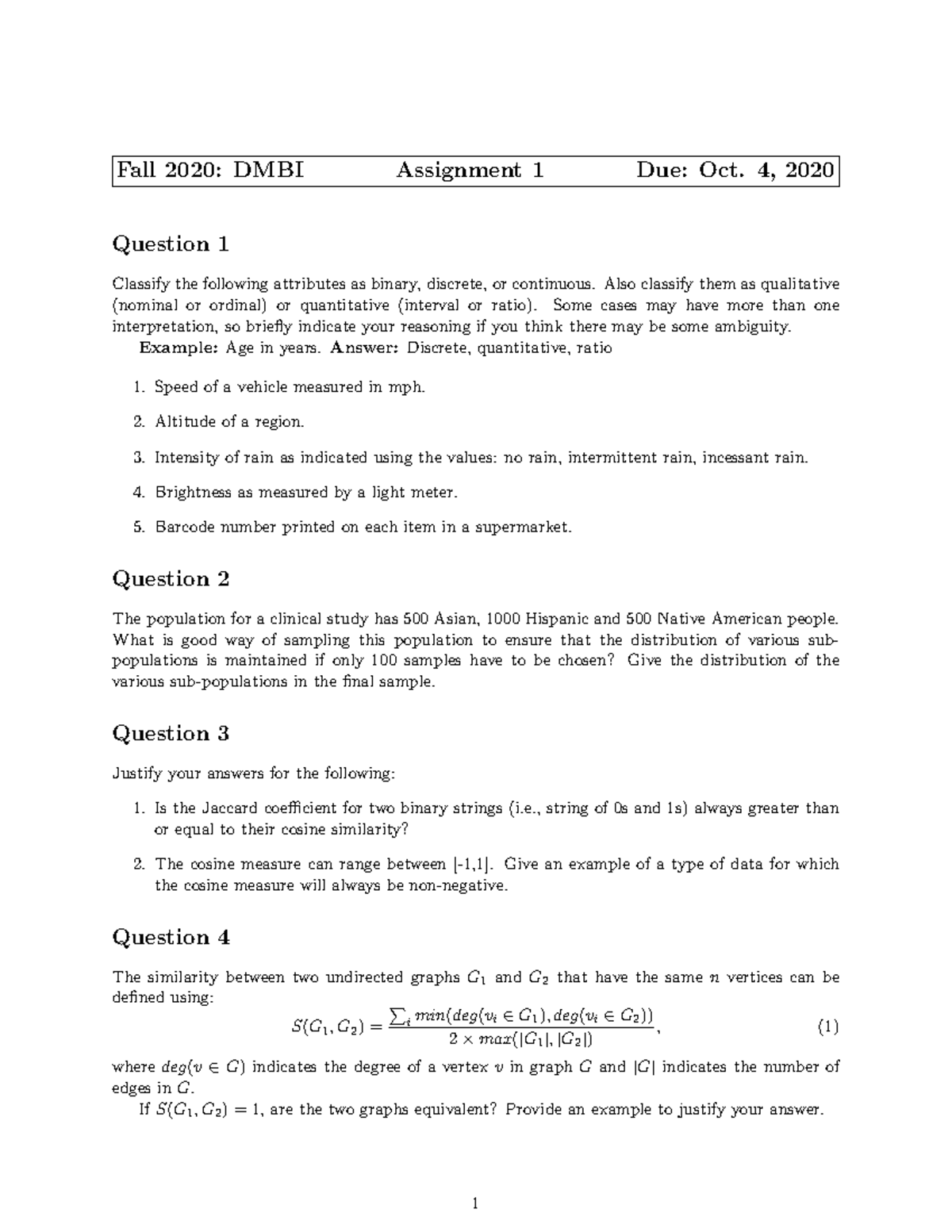 Hw1 fall2020-1 - Homework - Fall 2020: DMBI Assignment 1 Due: Oct. 4, 2020 Question 1 Classify ...