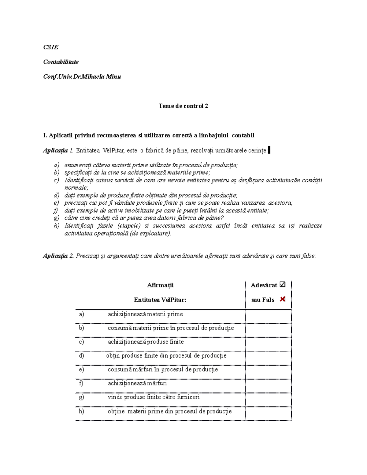 Teme de control 2-2 - TEMA - CSIE Contabilitate Conf.Univ.Dr Minu Teme ...