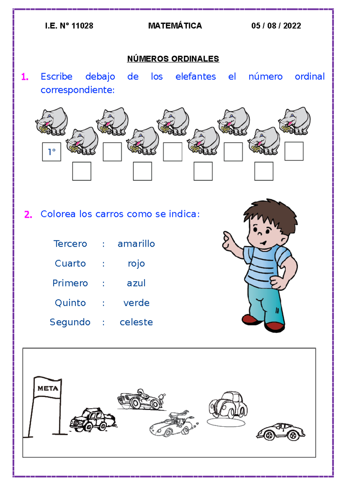Numeros Ordinales - Jjj - I. N° 11028MATEMÁTICA05 / 08 / 2022 NÚMEROS ...
