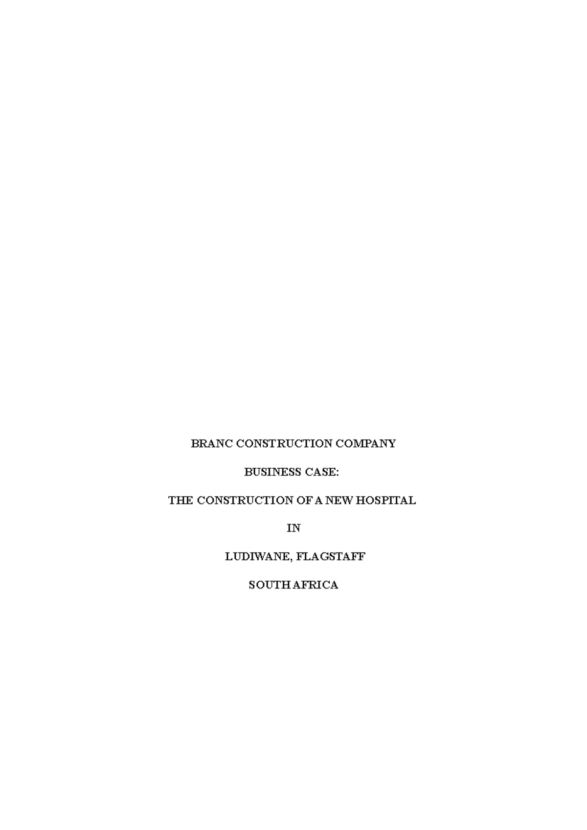 Business Case - essays - BRANC CONSTRUCTION COMPANY BUSINESS CASE: THE ...