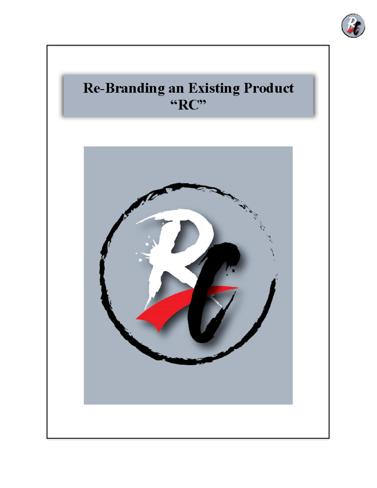 Term paper on 'Rebranding RC Cola' - Re-Branding an Existing Product ...