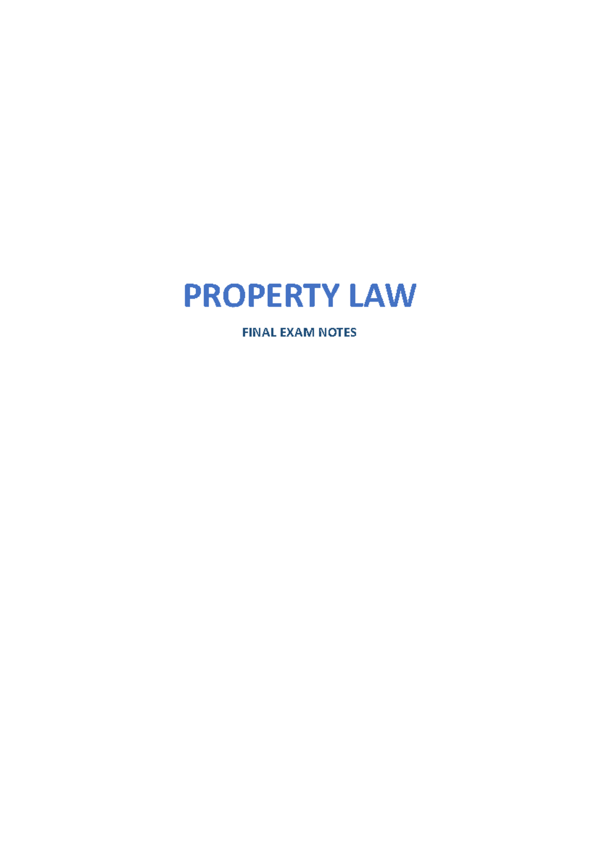 Property Law Final Exam Notes - PROPERTY LAW FINAL EXAM NOTES TABLE OF ...