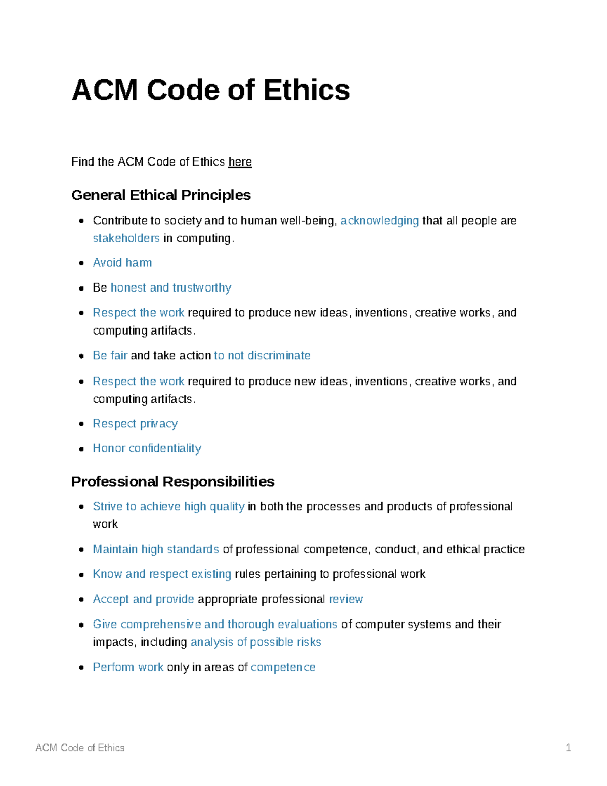 ACM Code of Ethics - Avoid harm Be honest and trustworthy Respect the ...