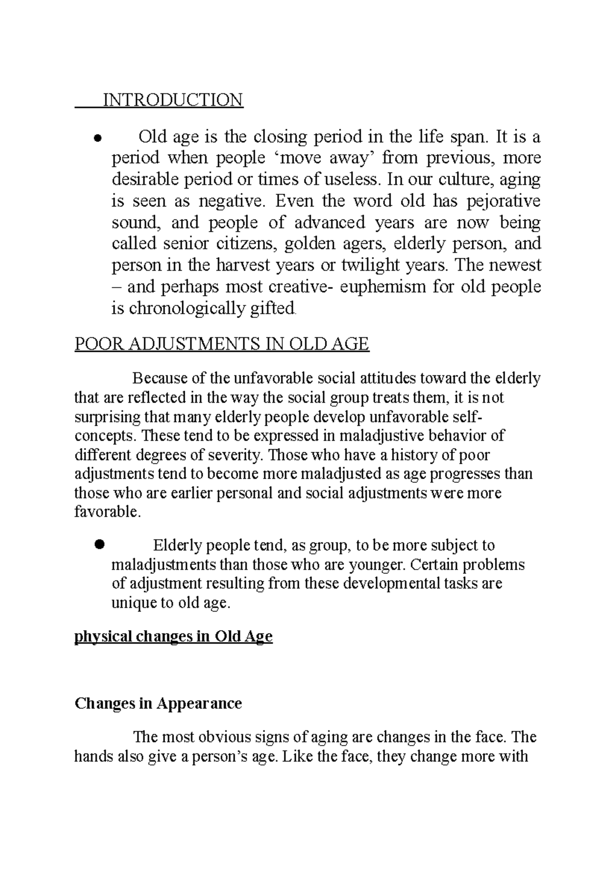 Old age - Old age - INTRODUCTION Old age is the closing period in the ...