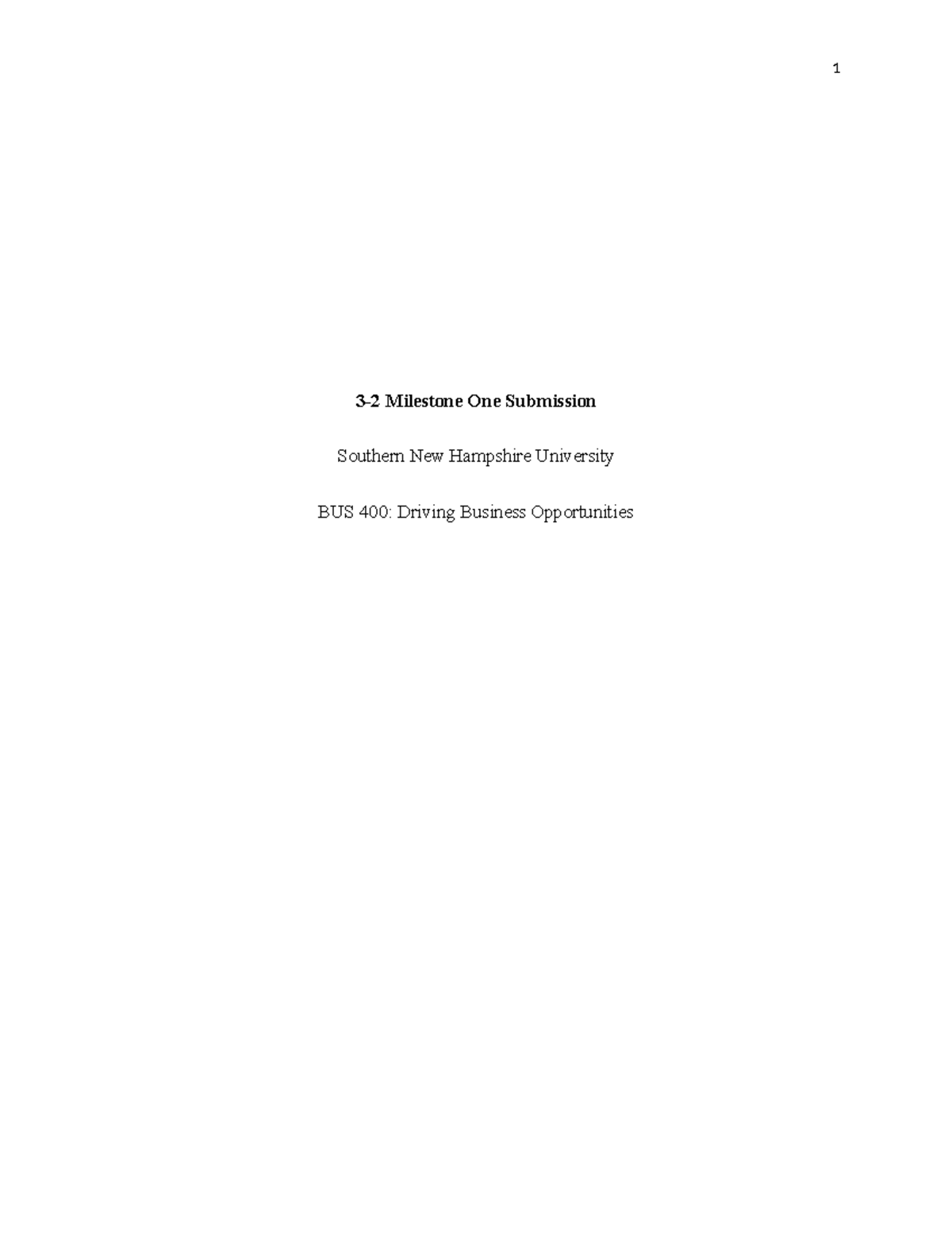 Bus 400 Milestone 1 - 3-2 Milestone One Submission Southern New ...