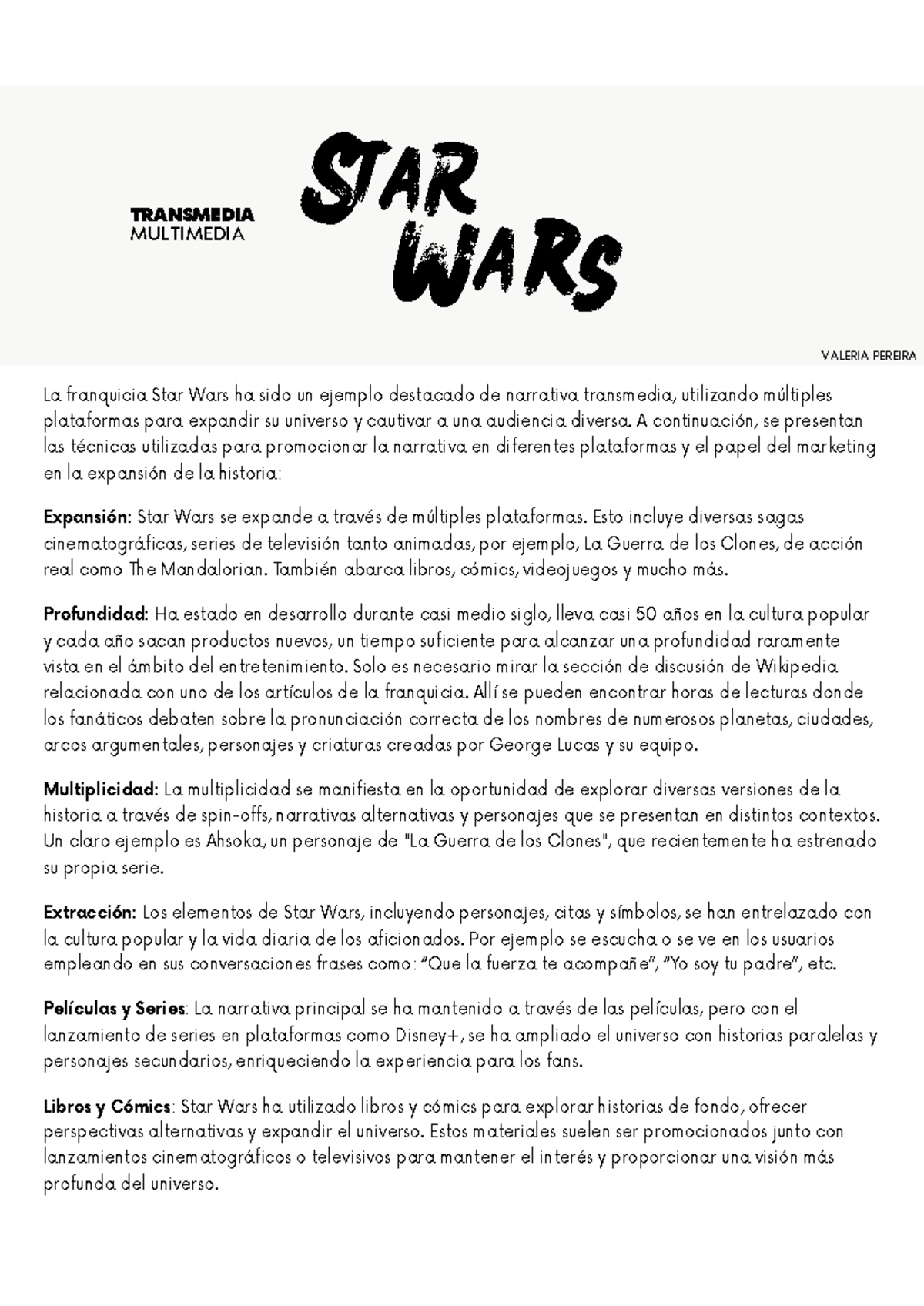 Star Wars - ... - La franquicia Star Wars ha sido un ejemplo destacado ...