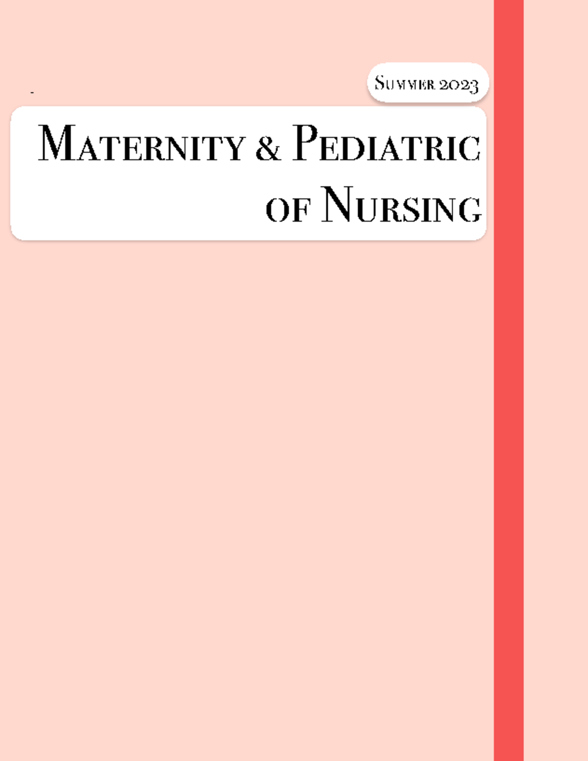 Maternity And Peds Notes 1 - Maternity & Pediatric of Nursing - Summer ...