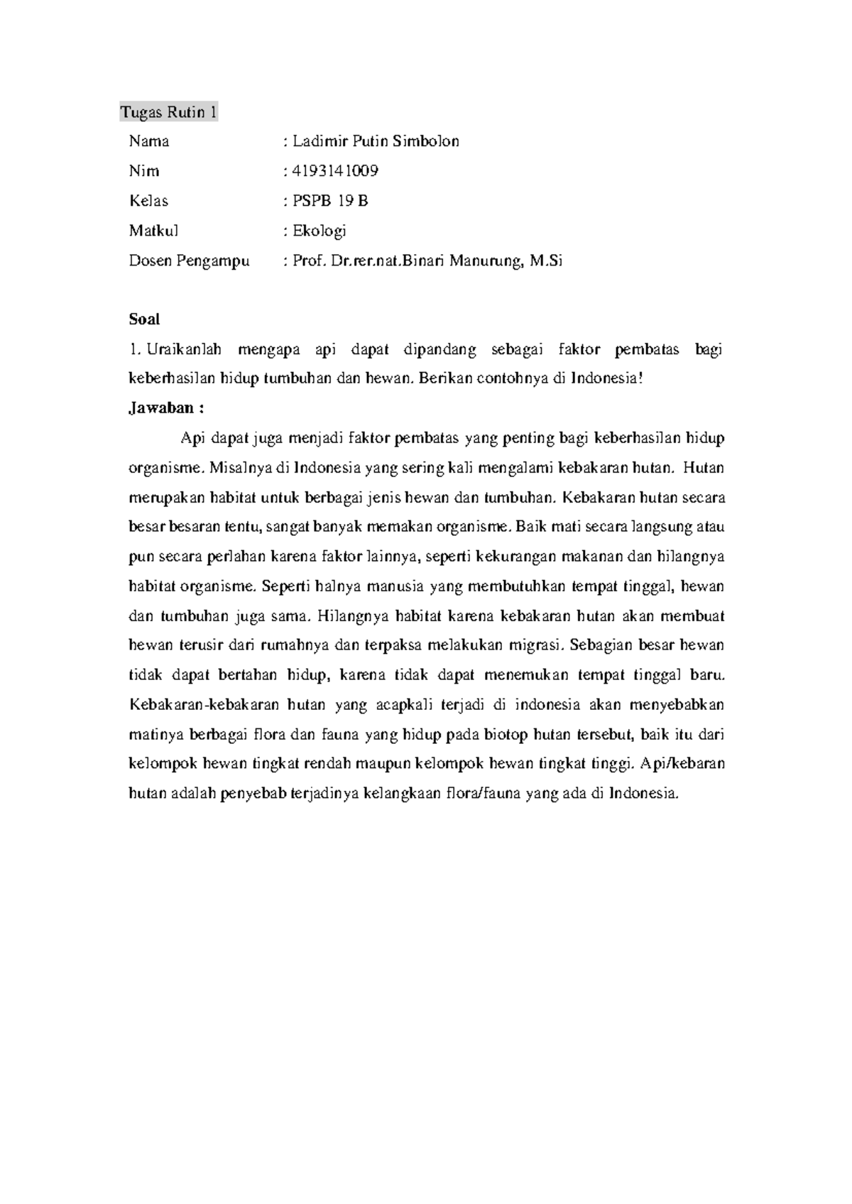 TR1 Ekologi Ladimir Putin Simbolon PSPB 19 B-converted - Tugas Rutin 1 Nama : Ladimir Putin ...