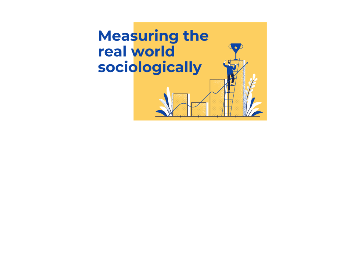 2A - Measuring the Real World Sociologically - Articulate the ...