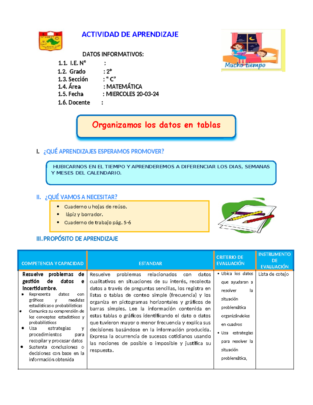 Sesion de matematica organizamos datos - ACTIVIDAD DE APRENDIZAJE DATOS INFORMATIVOS: 1. I. Nº ...