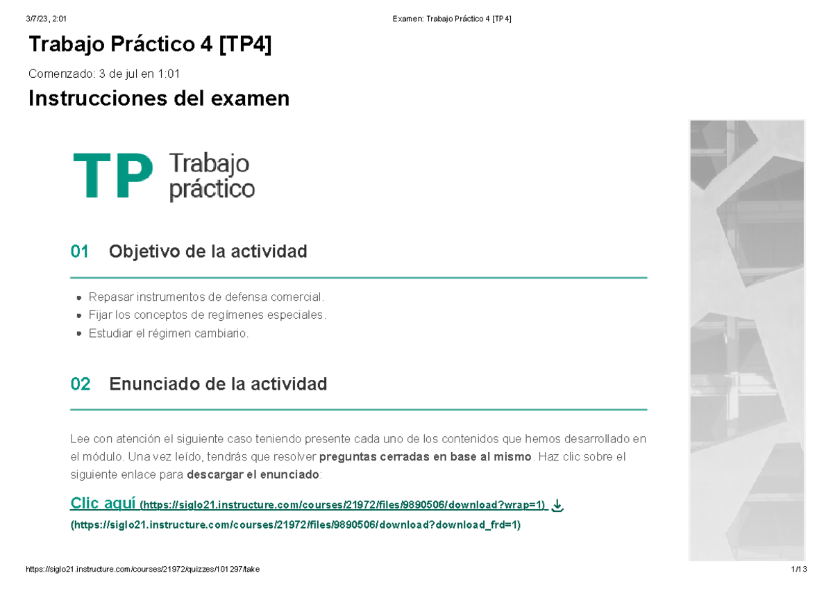 TP4 (100%) - Trabajo Práctico 4 [TP4] Comenzado: 3 de jul en 1: Instrucciones del examen 01 ...