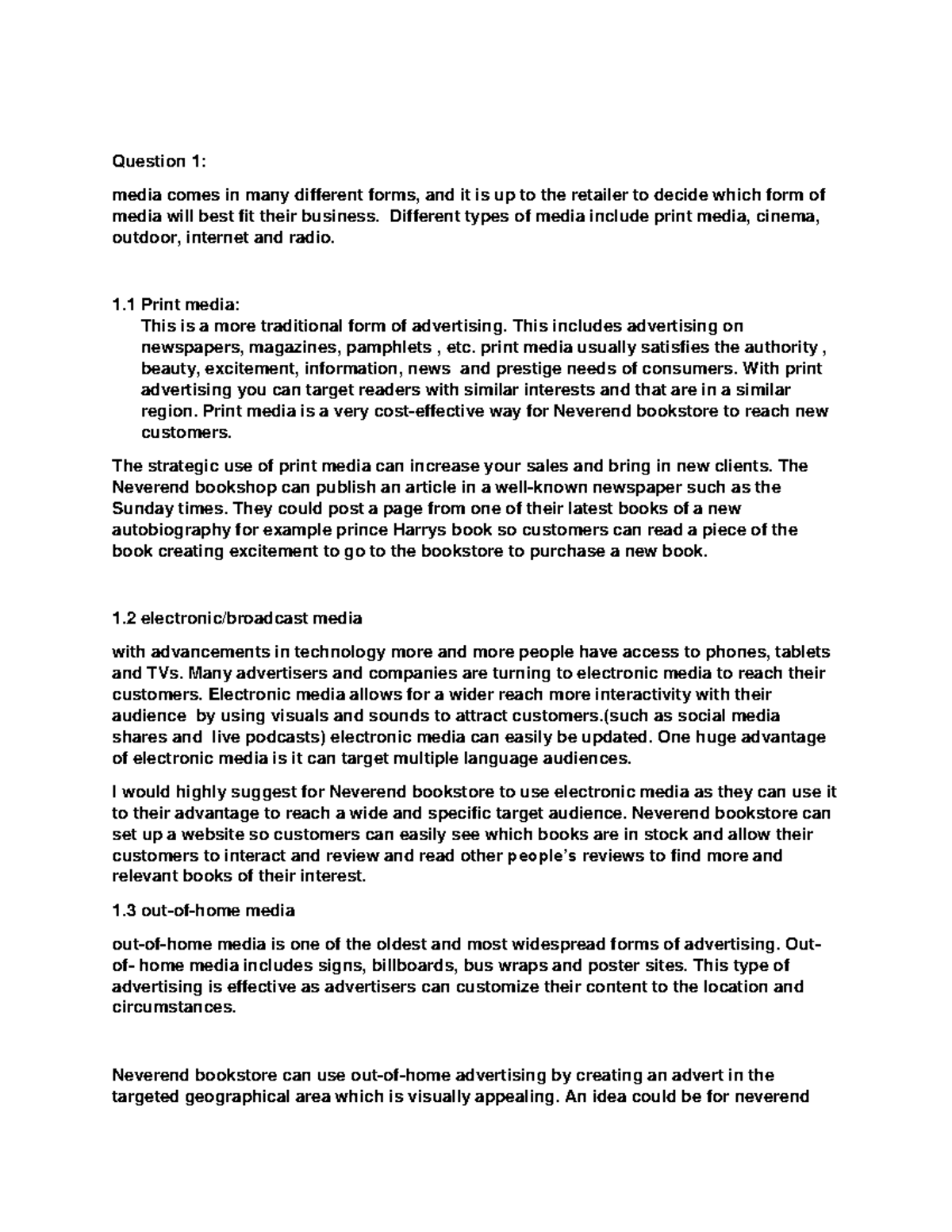 Assignment information - Question 1: media comes in many different forms, and it is up to the ...