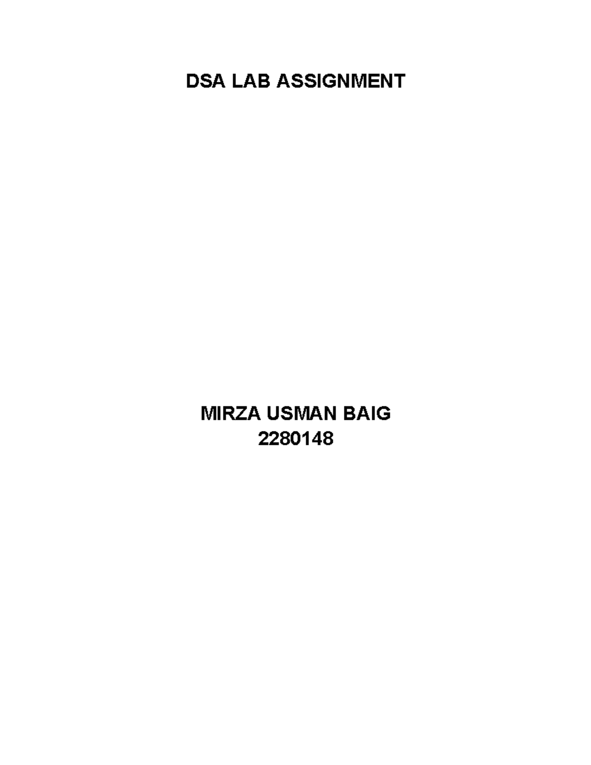 DSA LAB Assignment - ascacac - DSA LAB ASSIGNMENT MIRZA USMAN BAIG 2280148 Q1) Concisely ...