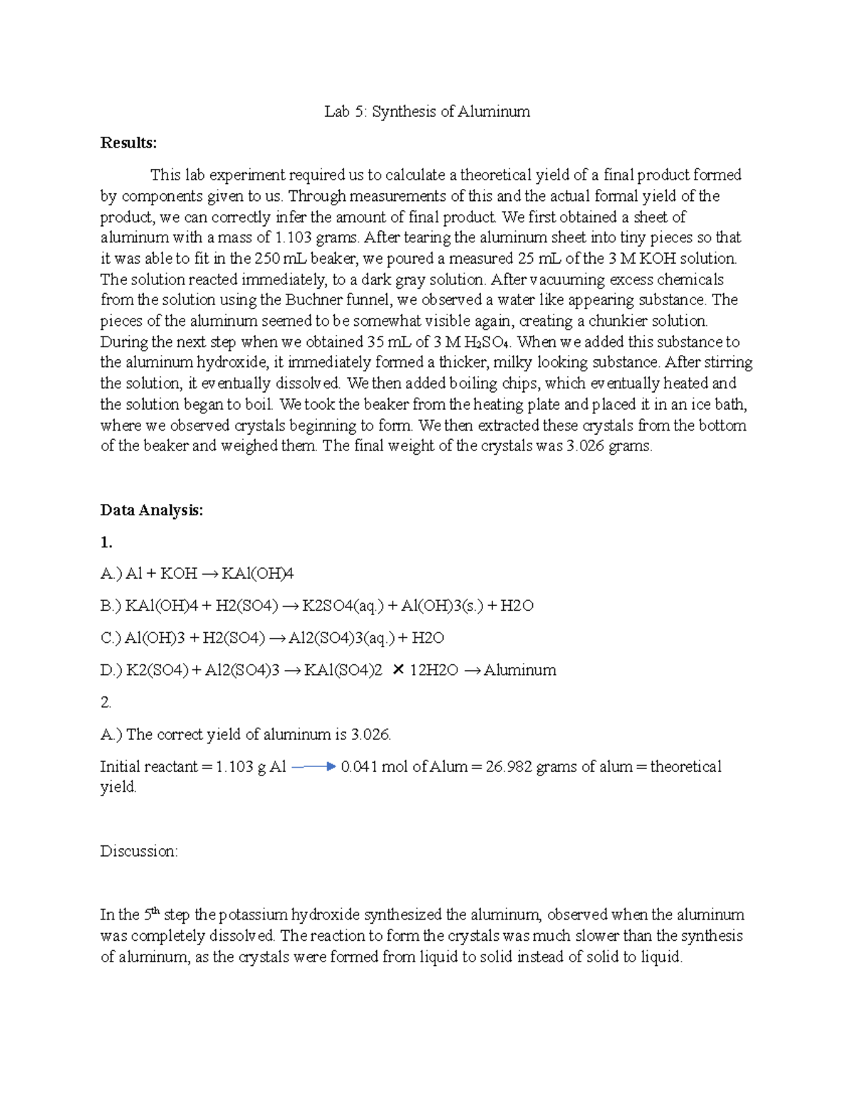 Lab Report 5 - why - Lab 5: Synthesis of Aluminum Results: This lab ...