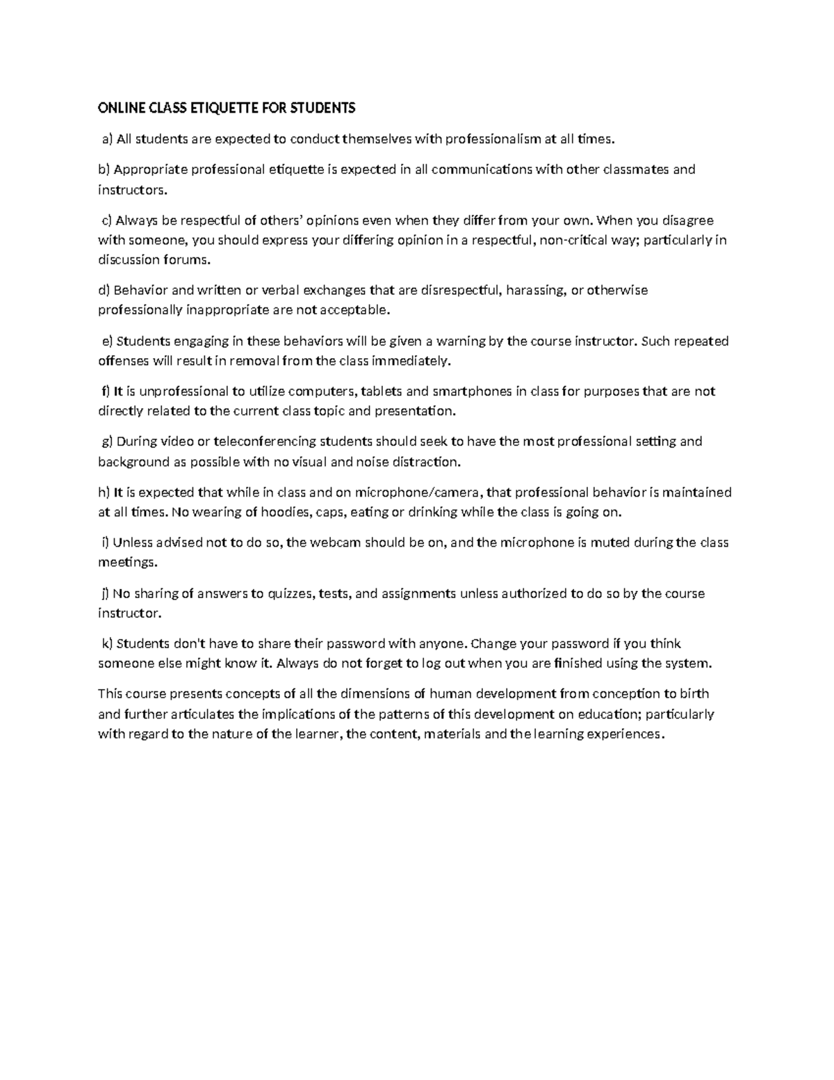Online Class Etiquette FOR Students - ONLINE CLASS ETIQUETTE FOR STUDENTS a) All students are ...