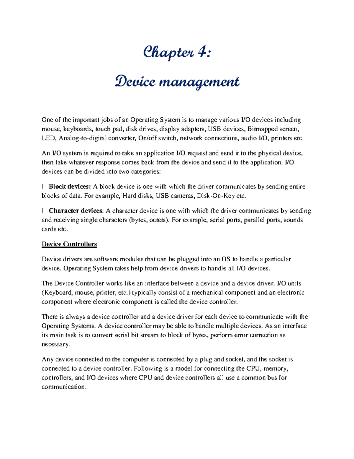 CHP4 - this lectur note for operating system course chapter four - Chapter 4: Device management ...