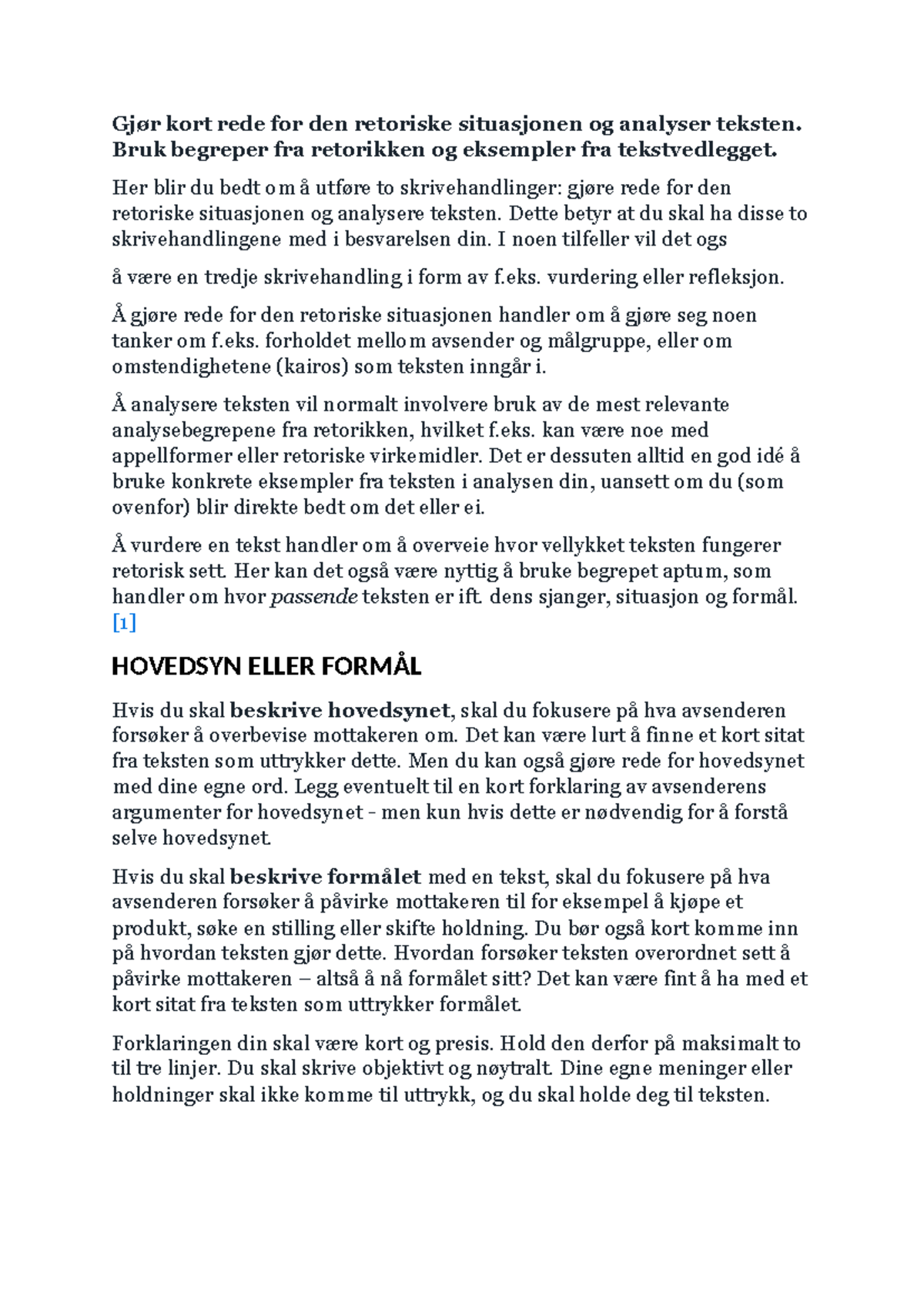 Vite hva oppgaven vil ha langsvar retorisk analyse - Gjør kort rede for ...