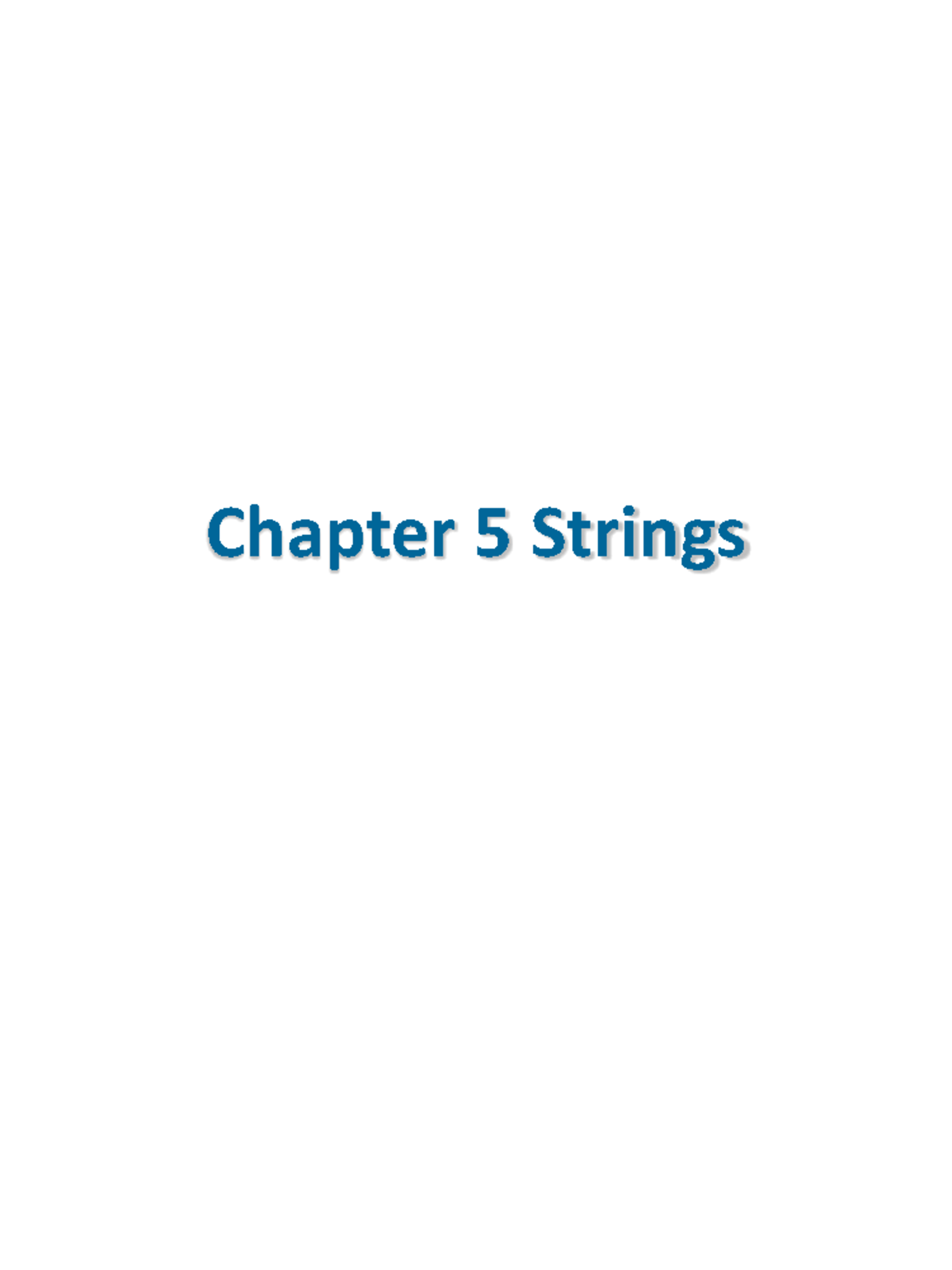 Chapter 5 - Lecture notes 5 - Chapter 5 Strings Strings String is an ...