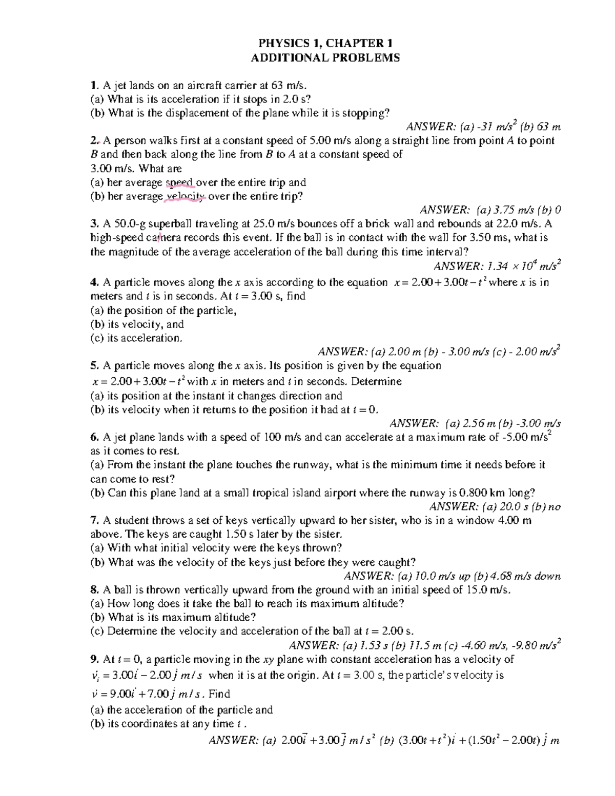 Extra Problem Phys 1Ch1 - PHYSICS 1, CHAPTER 1 ADDITIONAL PROBLEMS A jet lands on an aircraft ...