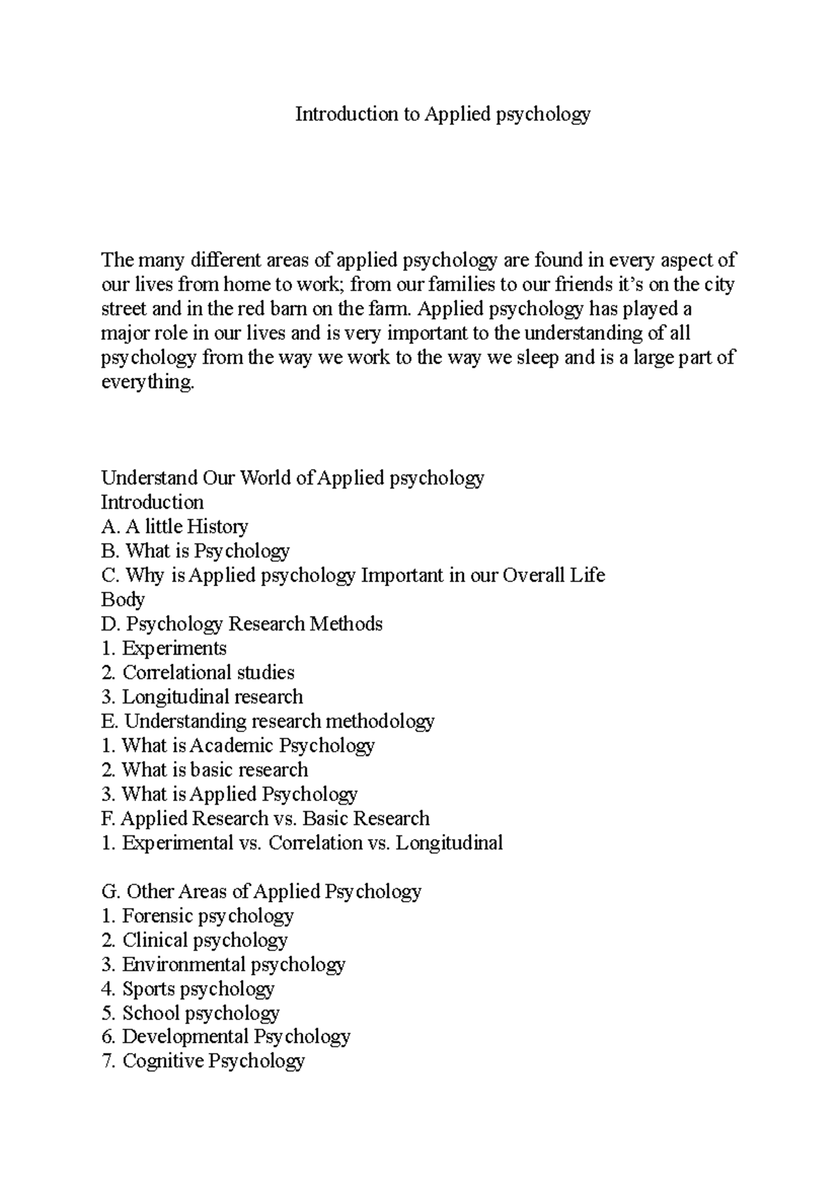 Introduction to Applied psychology - Applied psychology has played a ...