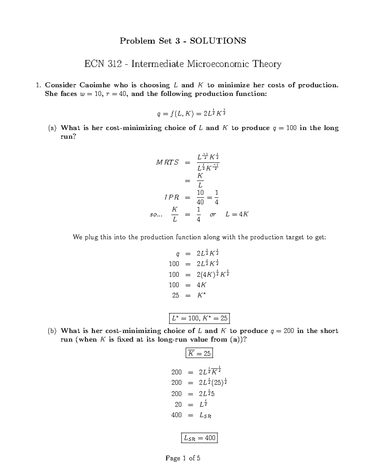 Problemset 3 Solutions - Problem Set 3 - SOLUTIONS ECN 312 - Intermediate Microeconomic Theory ...