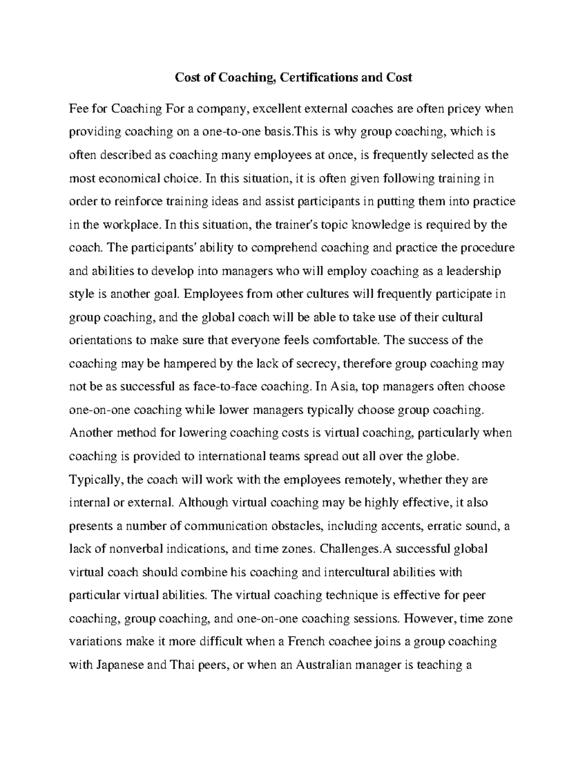 Cost of Coaching - In this situation, it is often given following ...